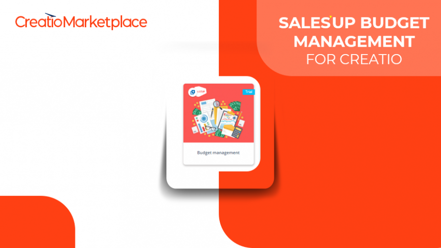 SalesUp Budget Management for Creatio | Community Creatio SalesUp Budget Management for Creatio | Community Creatio